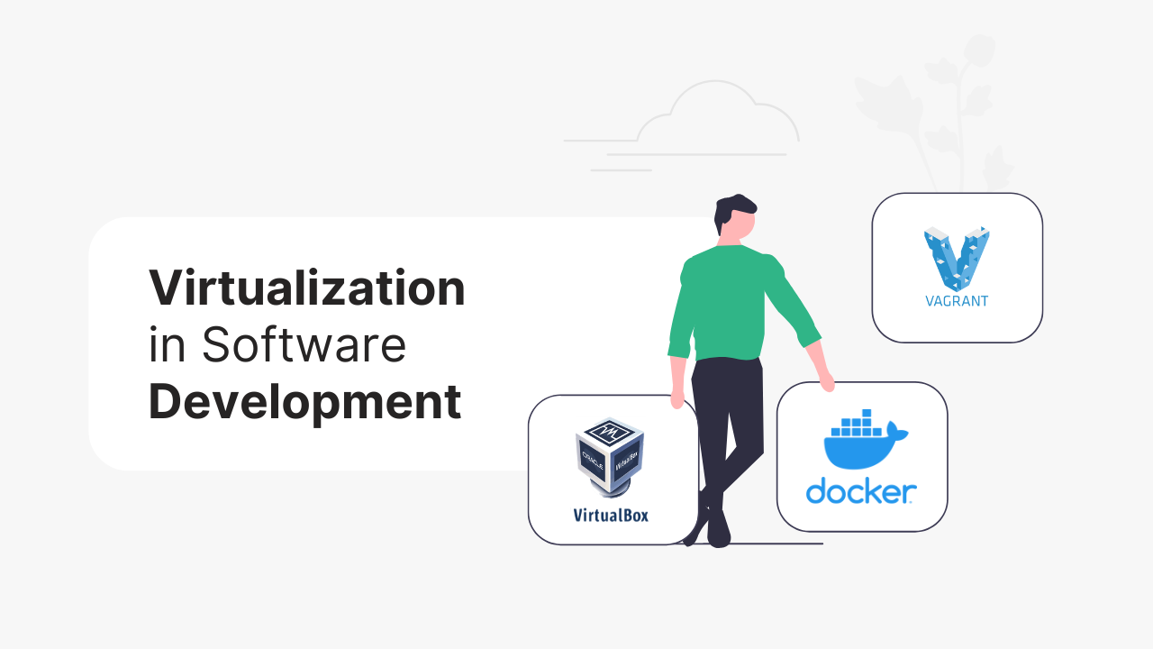 Virtualization in Software Development | ZenDev