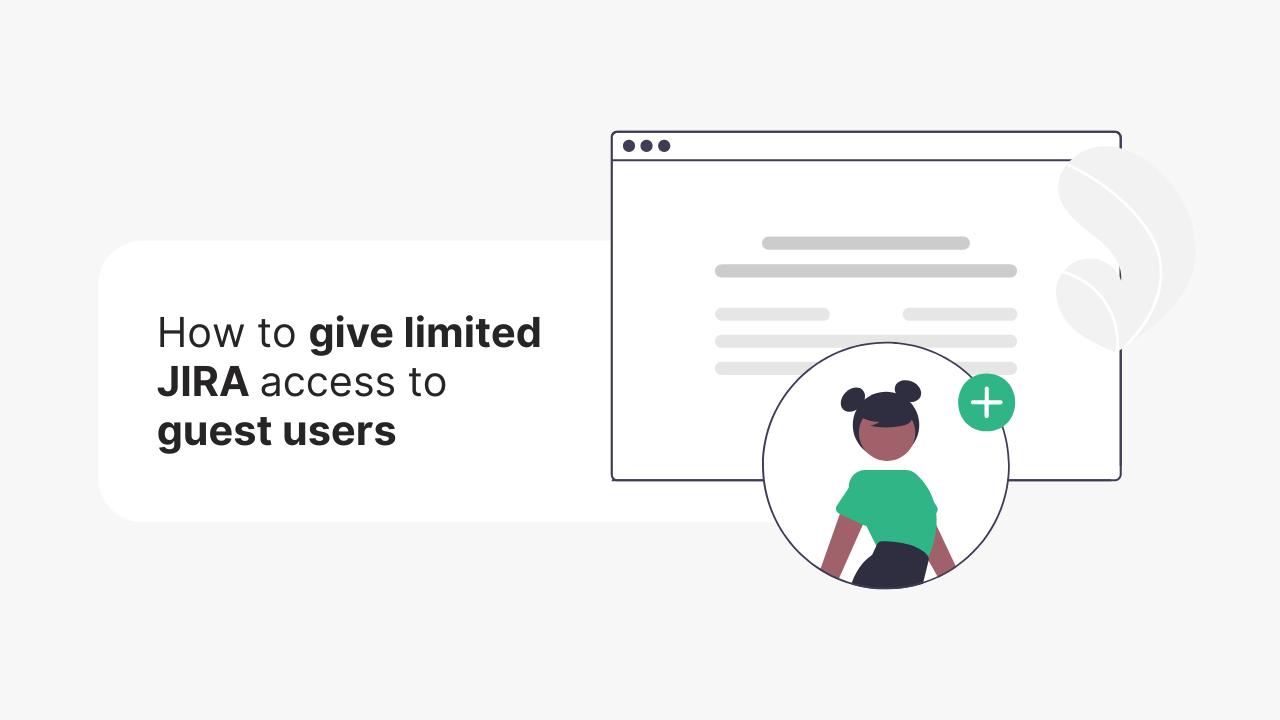 How to give limited JIRA access to guest users